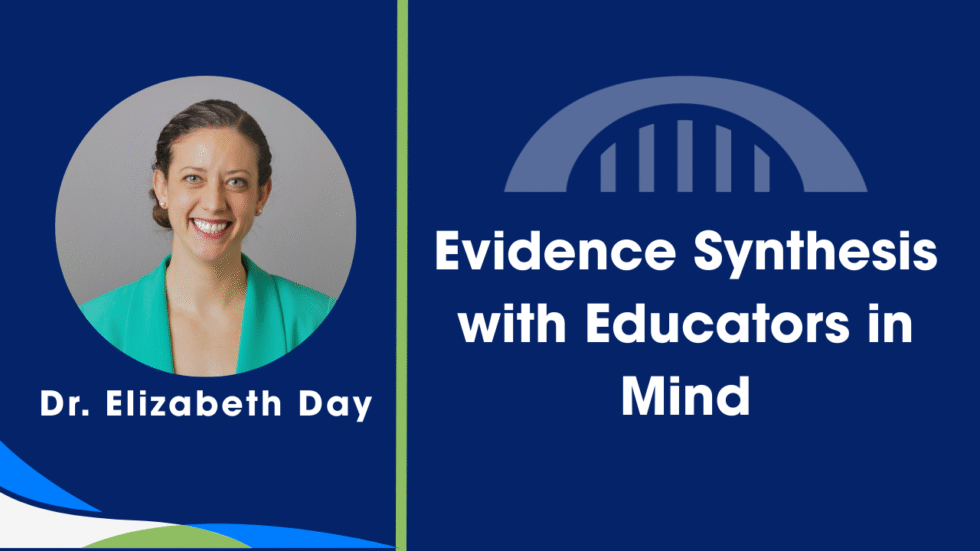 Evidence Synthesis with Educators in Mind - ekbn.org
